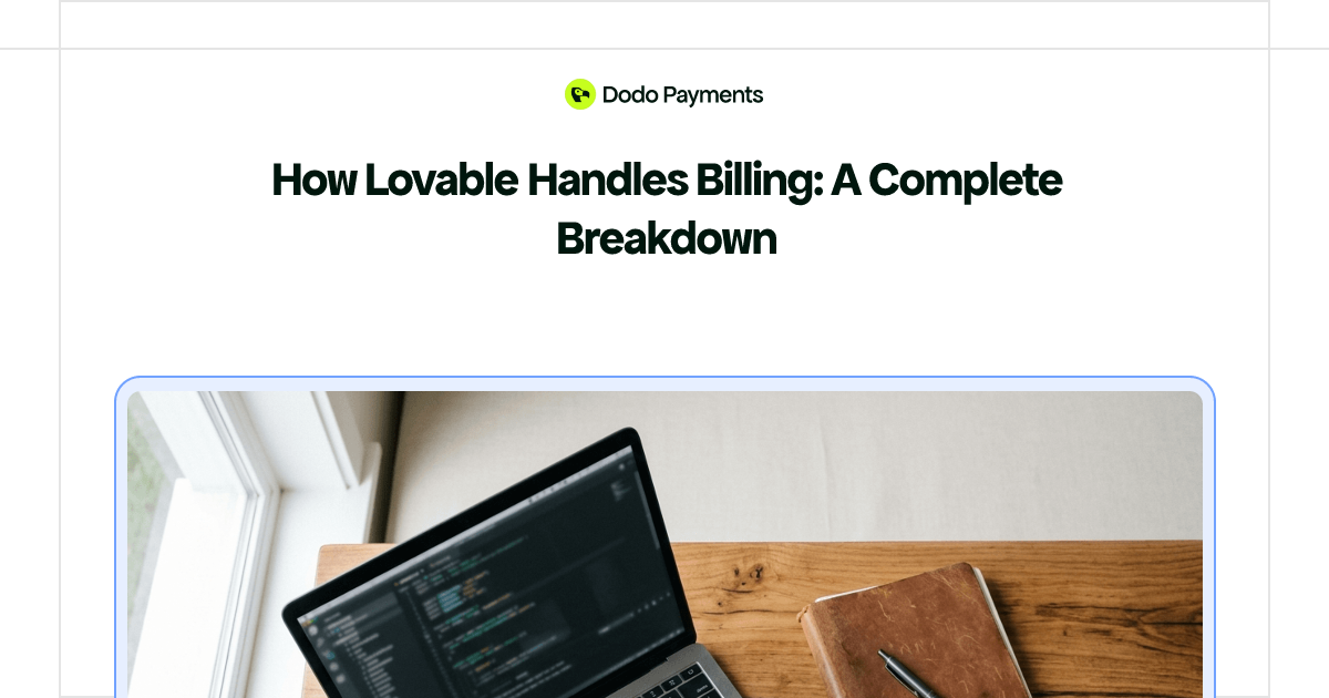 How Lovable Handles Billing: A Complete Breakdown | Dodo Payments