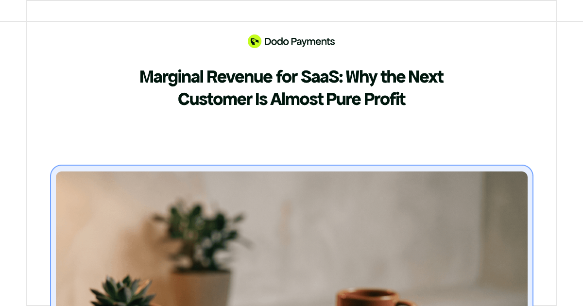 Marginal Revenue for SaaS: Why the Next Customer Is Almost Pure Profit ...
