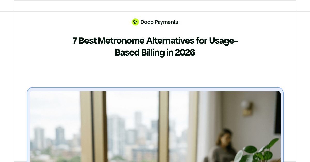 7 Best Metronome Alternatives for Usage-Based Billing in 2026 | Dodo ...
