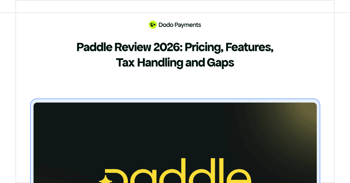 Paddle Review 2026: Pricing, Features, Tax Handling and Gaps | Dodo ...