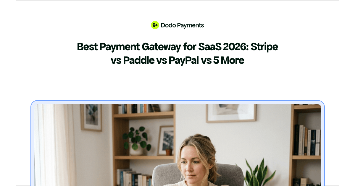 Best Payment Gateway for SaaS 2026: Stripe vs Paddle vs PayPal vs 5 ...