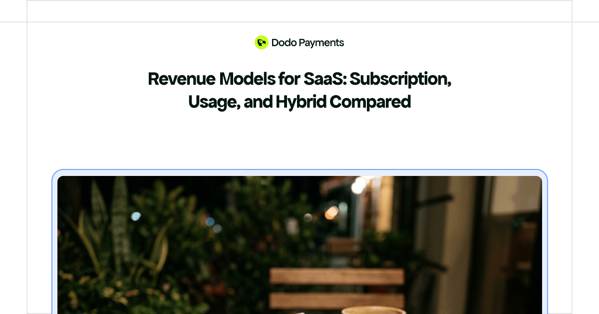 Revenue Models for SaaS: Subscription, Usage, and Hybrid Compared ...