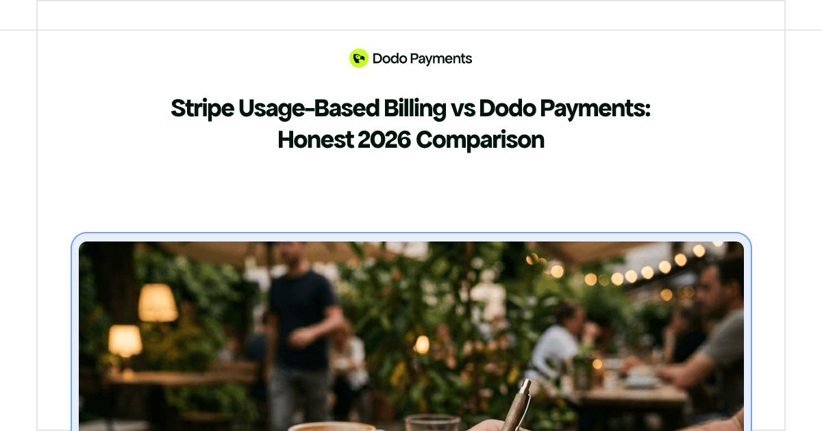 Stripe Usage-Based Billing vs Dodo Payments: Honest 2026 Comparison ...